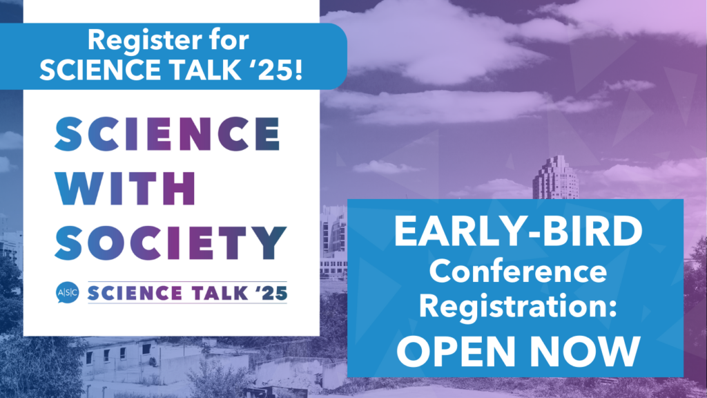 SCIENCE TALK ’25 • Association of Science Communicators