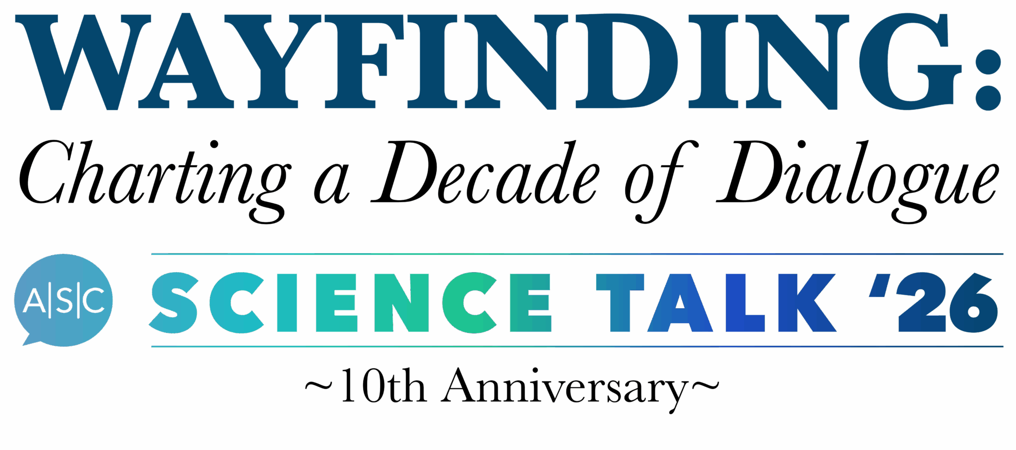 Science Talk 2026: Charting a Decade of Dialogue